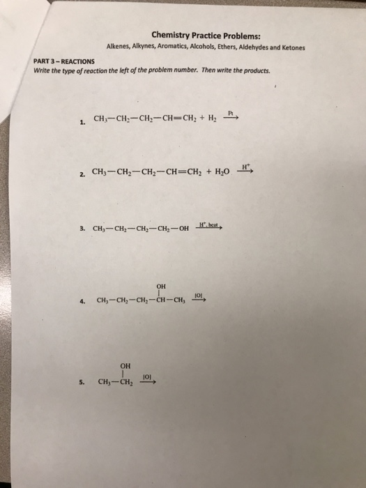 Solved Chemistry Practice Problems: Alkenes, Alkynes, | Chegg.com