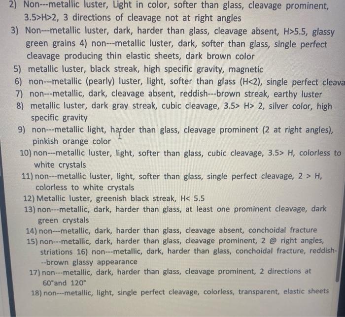 Solved 2) Non---metallic luster, Light in color, softer than | Chegg.com