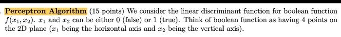 Solved Perceptron Algorithm (15 points) We consider the | Chegg.com