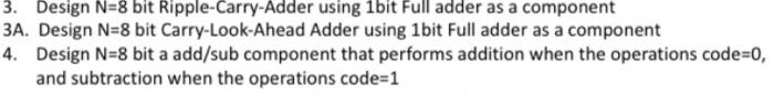 Solved 3. Design N=8 bit Ripple-Carry-Adder using 1 bit Full | Chegg.com
