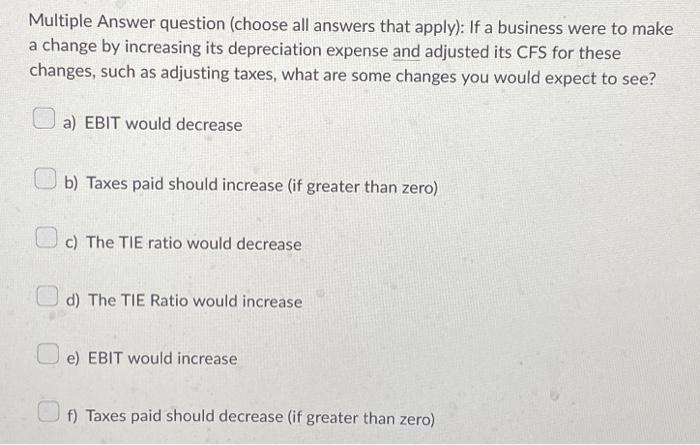 Solved Multiple Answer question (choose all answers that | Chegg.com