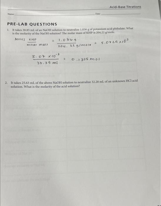 Solved PRE-LAB QUESTIONS 1. It takes 38.85 mL of an NaOH | Chegg.com