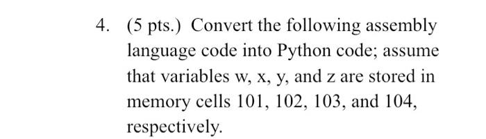 4. (5 pts.) Convert the following assembly language | Chegg.com