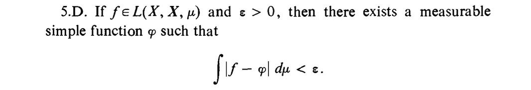 Solved 5.D. If f∈L(X,X,μ) and ε>0, then there exists a | Chegg.com