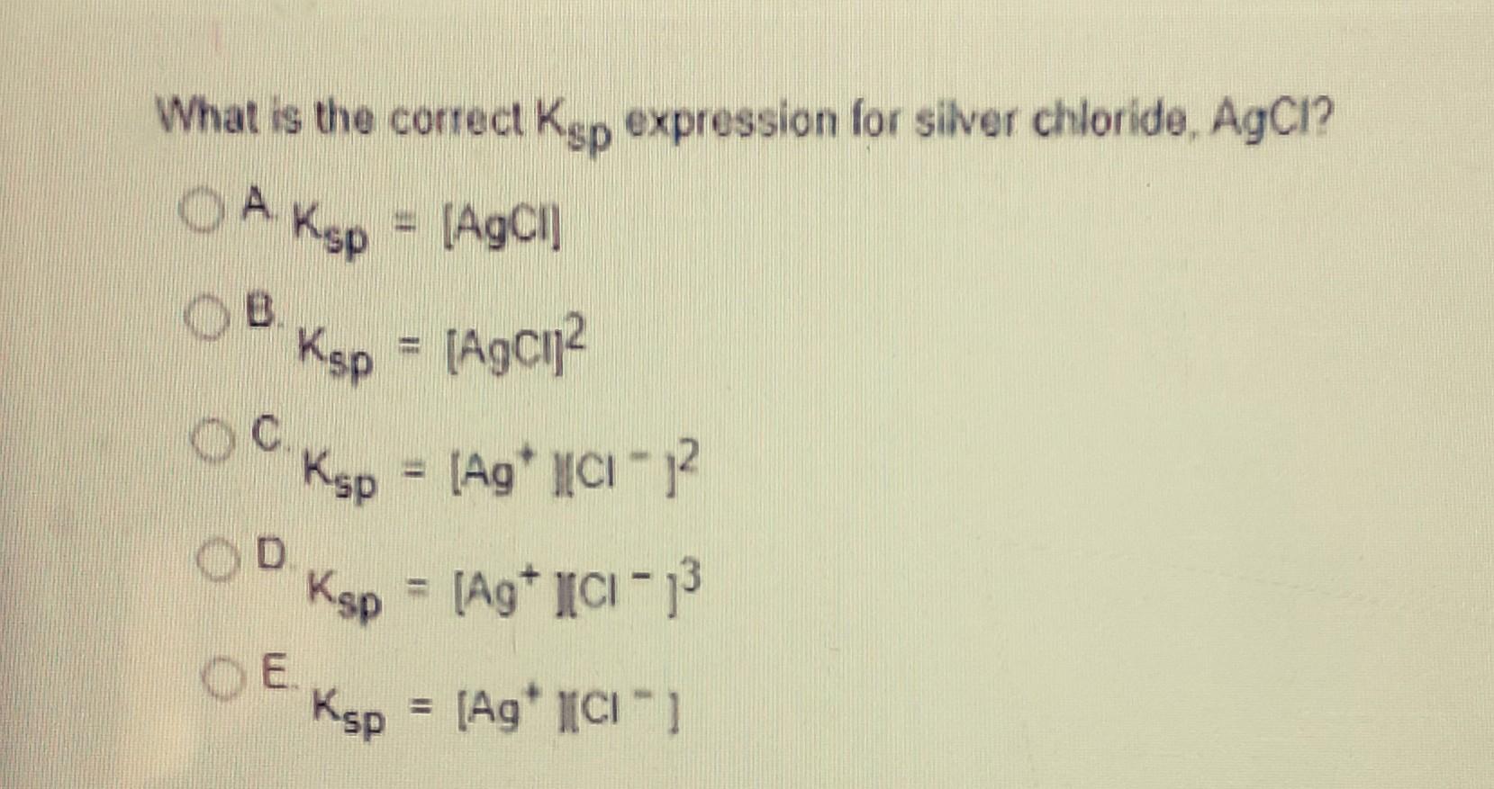 Solved What is the correct Ksp expression for silver | Chegg.com