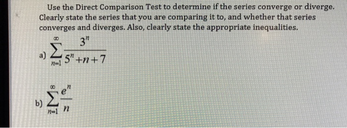 Solved Use the Direct Comparison Test to determine if the | Chegg.com