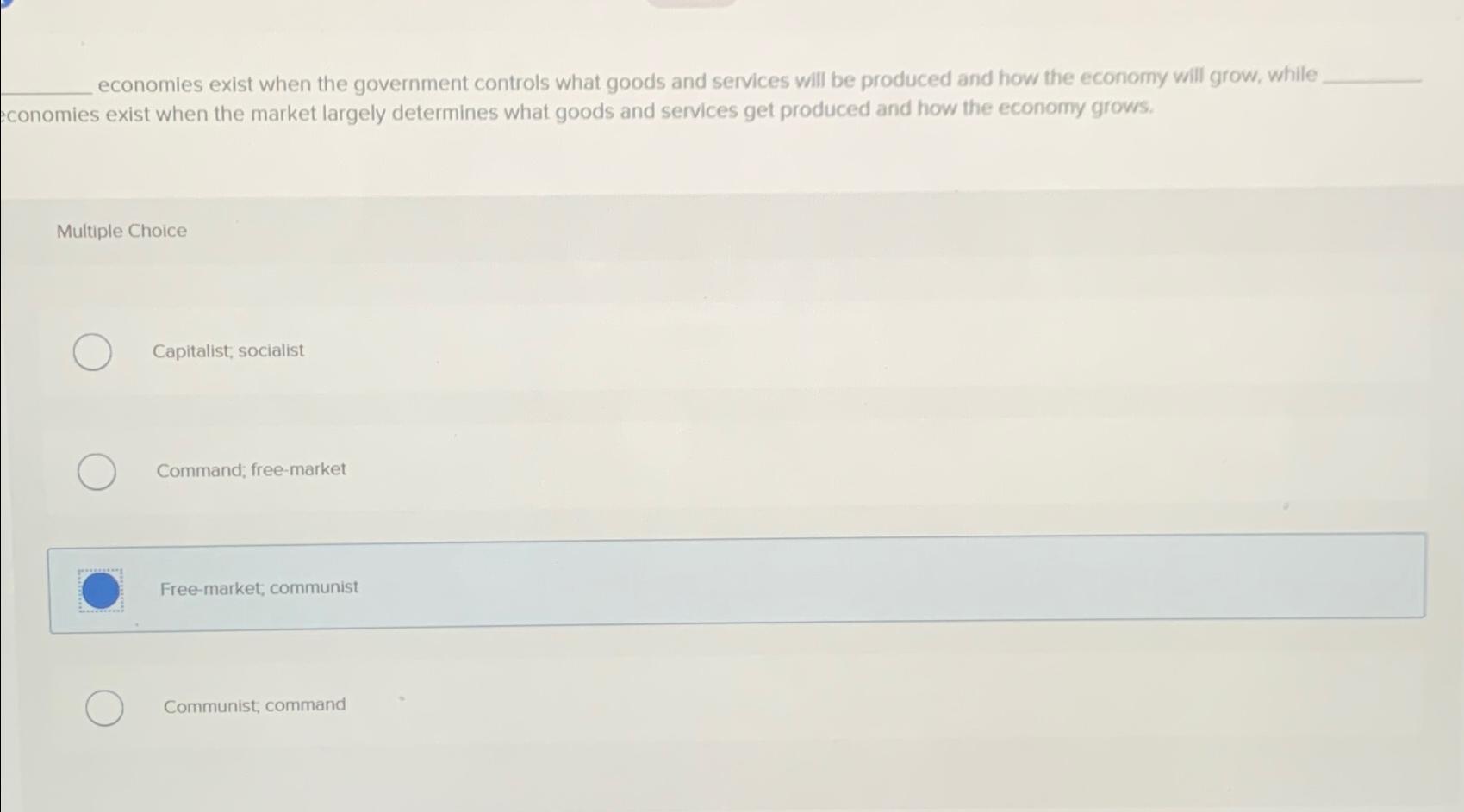 Solved economies exist when the government controls what | Chegg.com Solved economies exist when the government controls what | Chegg.com