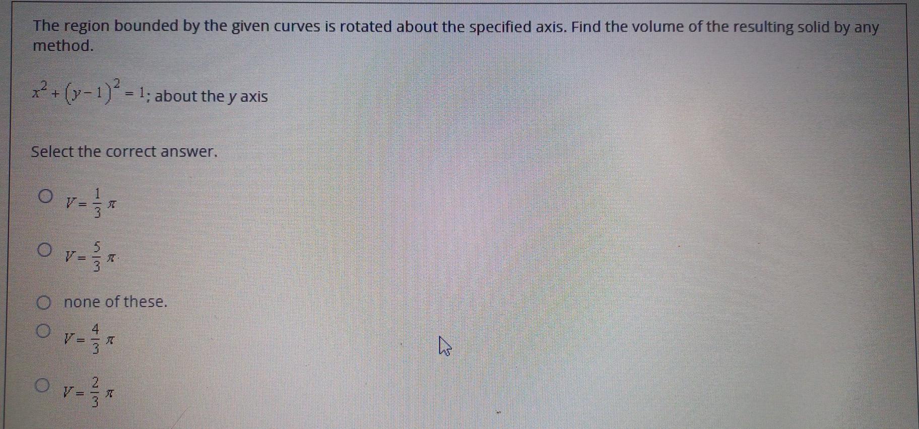 Solved The region bounded by the given curves is rotated | Chegg.com
