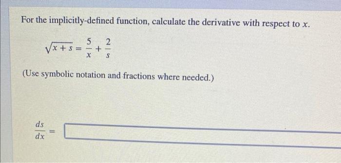 Solved For the implicitly-defined function, calculate the | Chegg.com