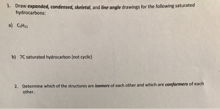 Solved 1. Draw expanded, condensed, skeletal, and line angle | Chegg.com