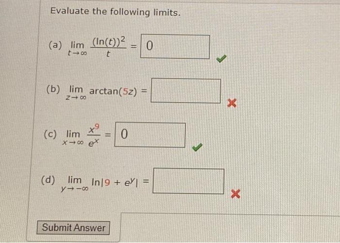 Solved Evaluate the following limits. (a) limt→∞t(ln(t))2= | Chegg.com