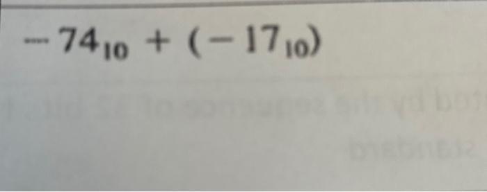 Solved −7410+(−1710) | Chegg.com