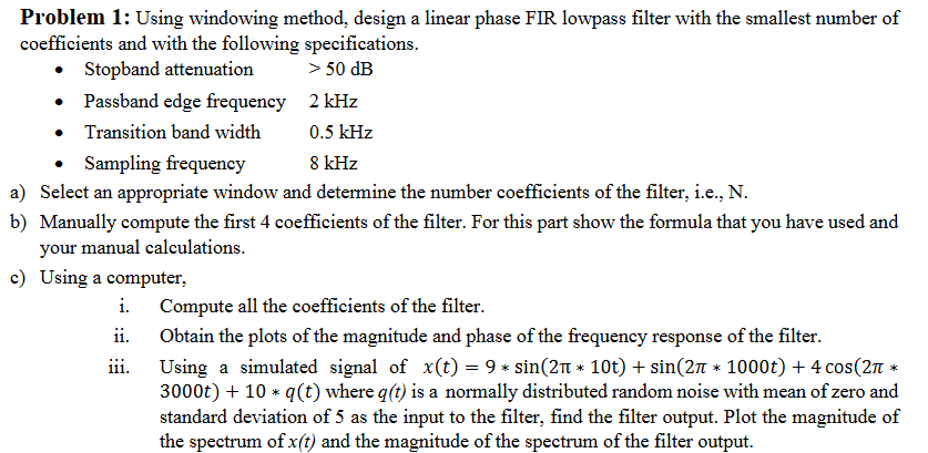 Solved Problem 1: Using windowing method, design a linear | Chegg.com