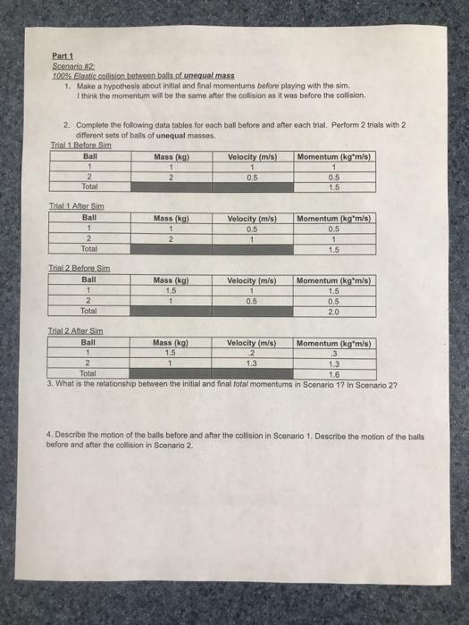 Solved Part 1 Scenario 2: 100% Elastic collision between | Chegg.com