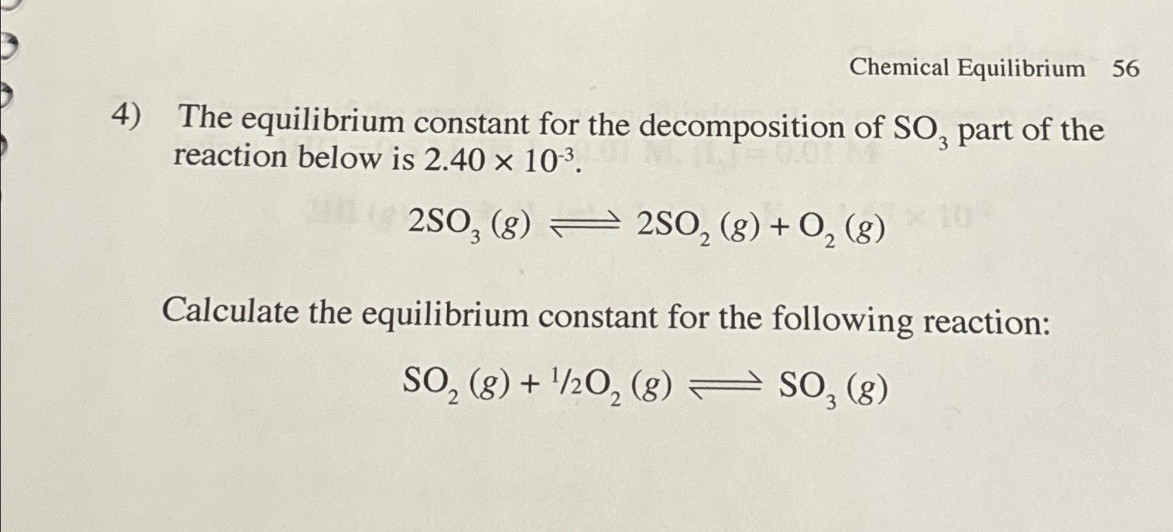 Solved Chemical Equilibrium 56The equilibrium constant for | Chegg.com