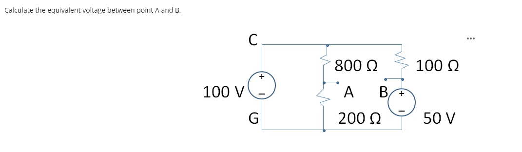 Solved Calculate the equivalent voltage between point A and | Chegg.com