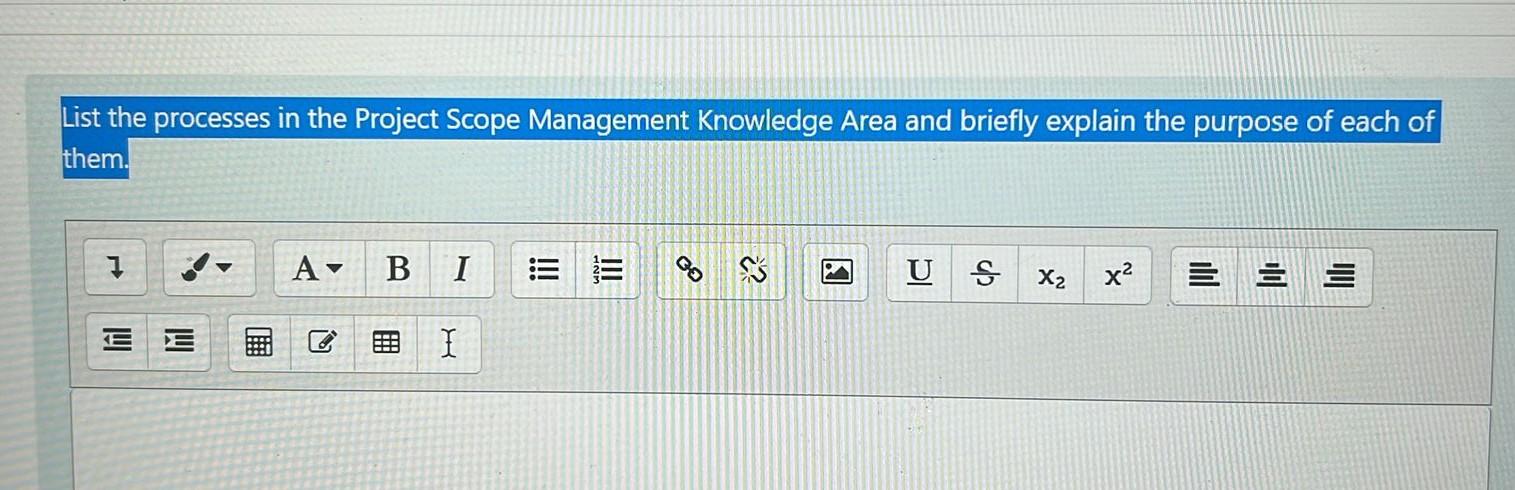 Solved List the processes in the Project Scope Management | Chegg.com