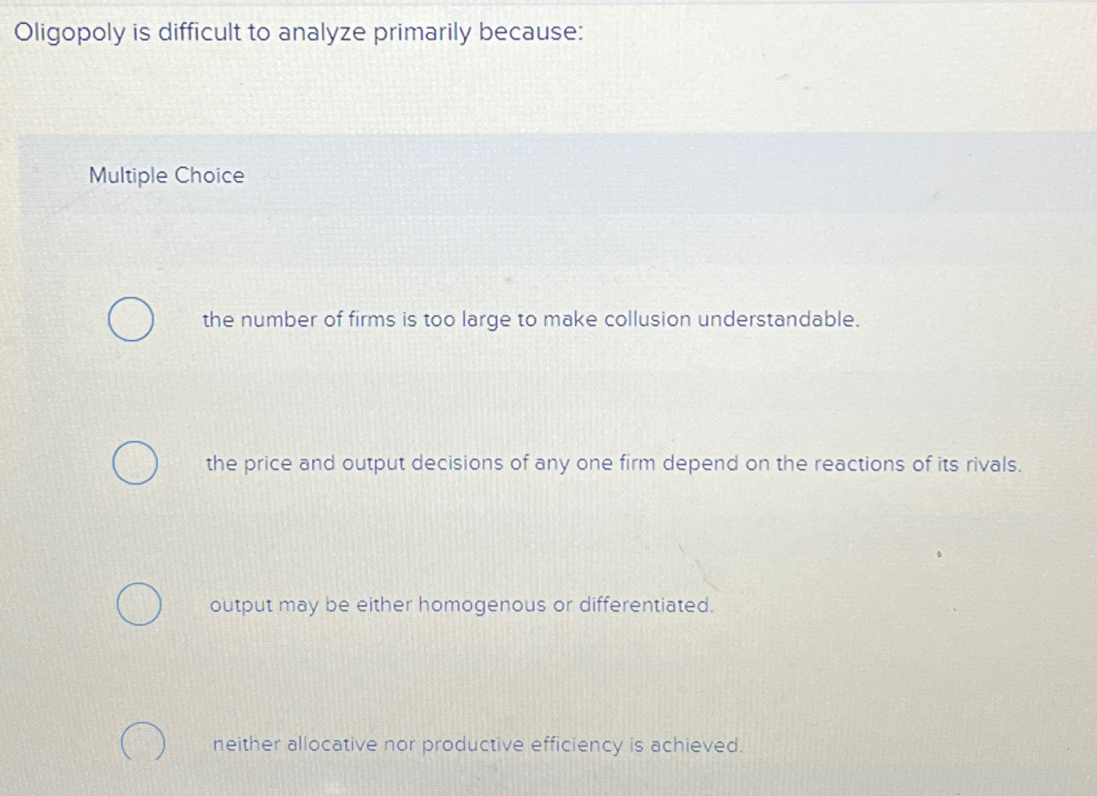 Solved Oligopoly is difficult to analyze primarily | Chegg.com