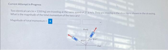 Solved Current Attempt in Progress Two identical cars (m= | Chegg.com