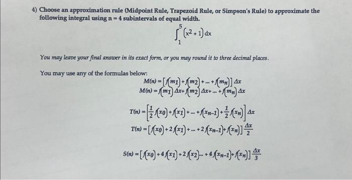 Solved choose an approximation rule (Midpoint Rule, | Chegg.com