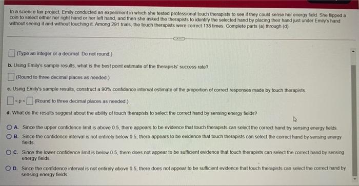 Solved in a science fair project, Emily conducted an | Chegg.com