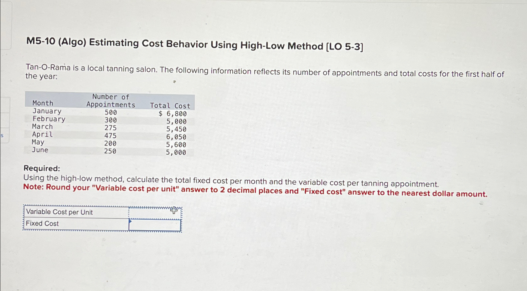 Solved M5-10 (Algo) ﻿Estimating Cost Behavior Using High-Low | Chegg.com