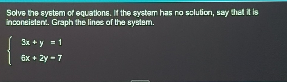 Solved Solve the system of equations. If the system has no | Chegg.com