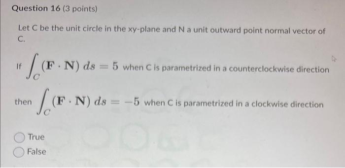 Solved Let C be the unit circle in the xy-plane and N a unit | Chegg.com Solved Let C be the unit circle in the xy-plane and N a unit | Chegg.com