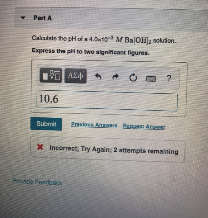 Solved Part A Calculate the pH of a 4.0x10-3 M Ba(OH)2 | Chegg.com