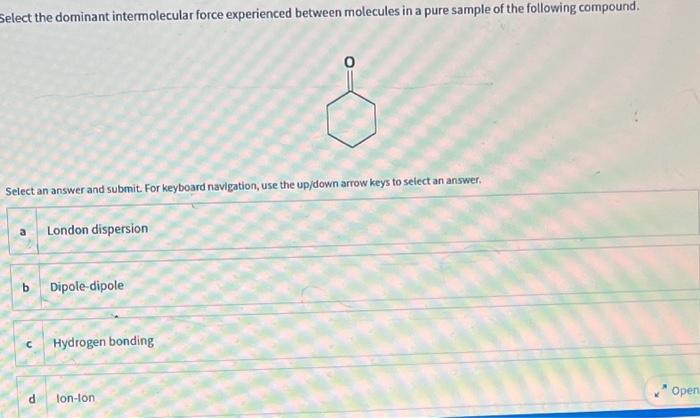 Solved Select The Dominant Intermolecular Force Experienced