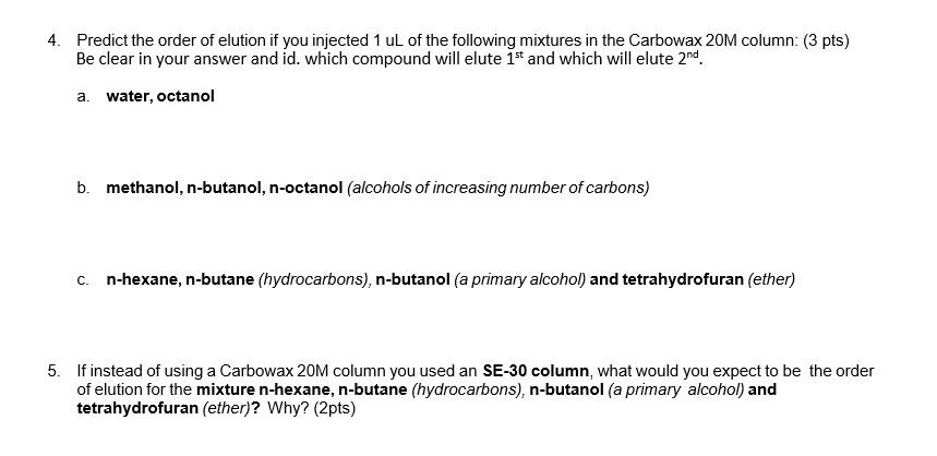Solved Predict the order of elution if you injected 1uL ﻿of | Chegg.com