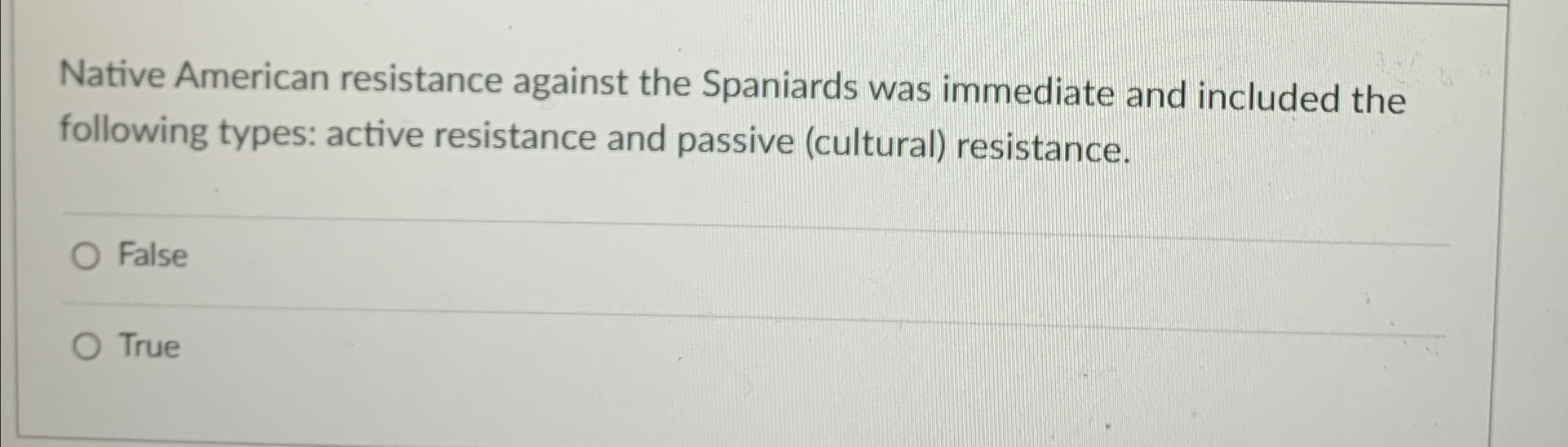 Solved Native American resistance against the Spaniards was | Chegg.com