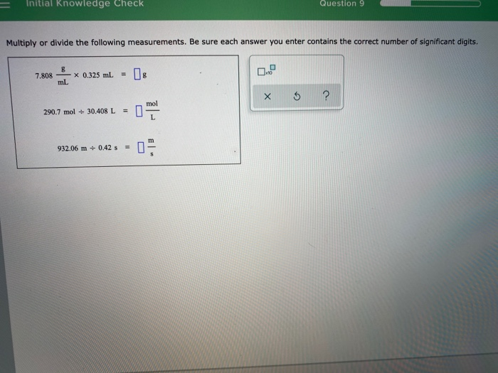Solved - Initial knowledge Check Question 9 Multiply or | Chegg.com