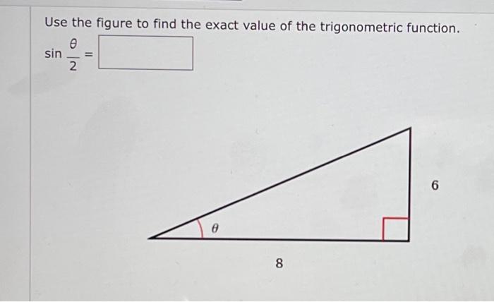 Solved Use the figure to find the exact value of the | Chegg.com