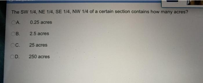 Solved The SW 1/4, NE 1/4, SE 1/4, NW 1/4 of a certain | Chegg.com