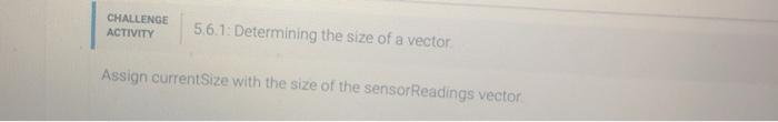 CHALLENGE ACTIVITY 5.5.2: Multiple vectors: Key and | Chegg.com