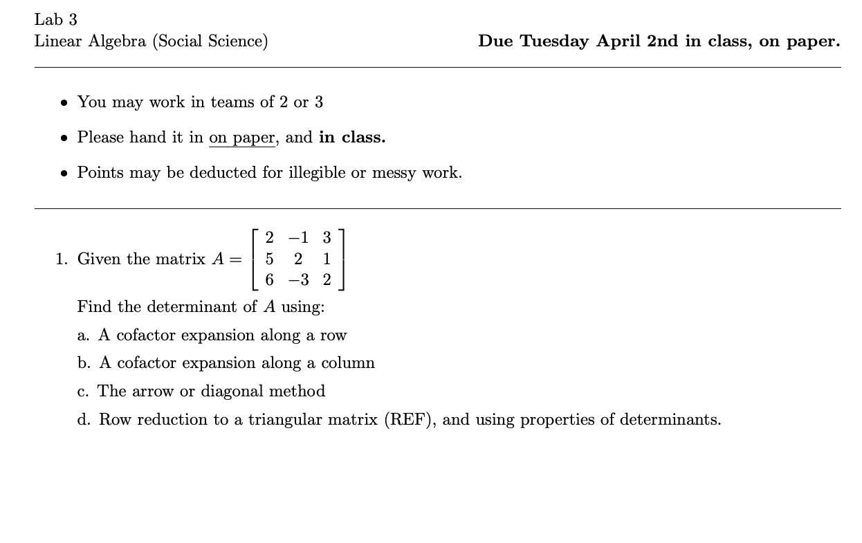 Solved Given the matrix A=[2-135216-32]Find the determinant | Chegg.com