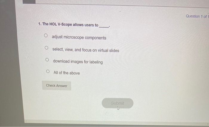 Solved Question 1 of 1 1. The HOL V-Scope allows users to O | Chegg.com