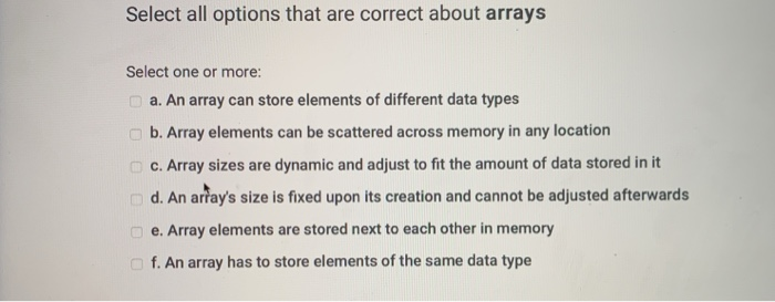 Solved Select all options that are correct about arrays | Chegg.com