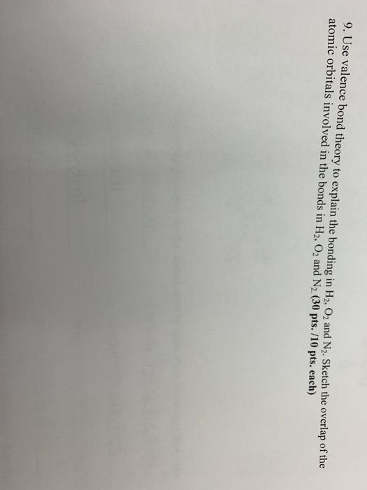 Solved 9. Use valence bond theory to explain the bonding in | Chegg.com