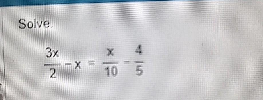 Solved Solve.3x2-x=x10-45 | Chegg.com