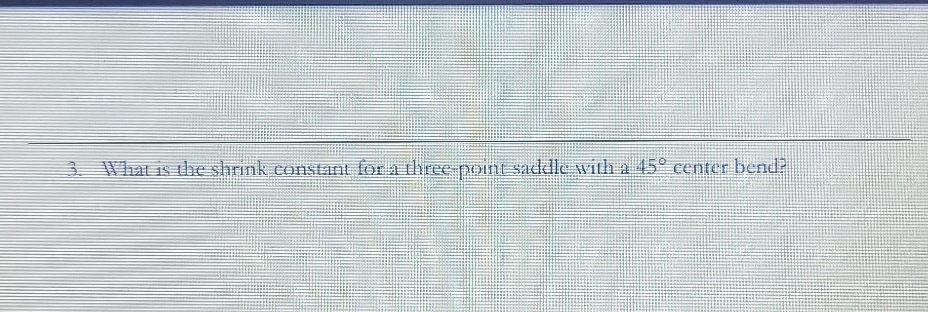 Solved 3. What is the shrink constant for a three-point | Chegg.com