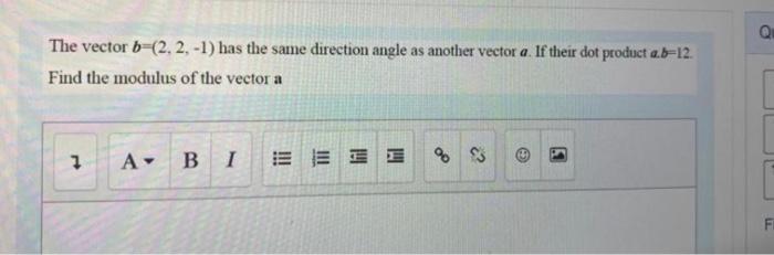 Solved The vector b=(2,2,−1) has the same direction angle as | Chegg.com