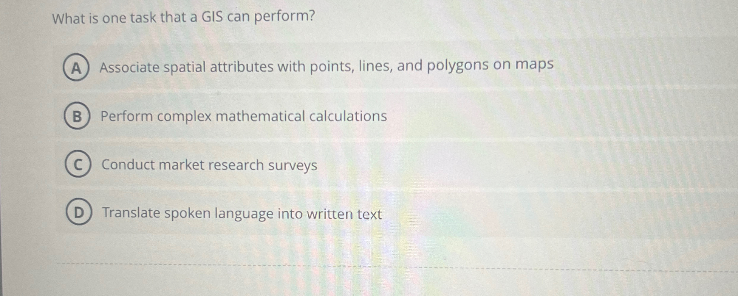 Solved What is one task that a GIS can perform?Associate | Chegg.com