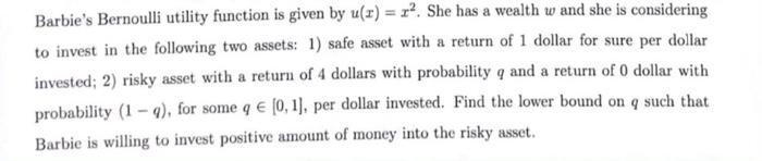 Solved Barbie's Bernoulli utility function is given by | Chegg.com