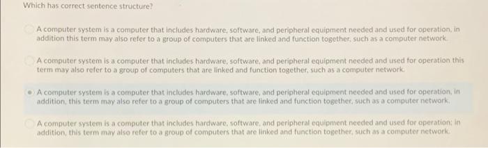 Solved Which has correct sentence structure? A computer | Chegg.com