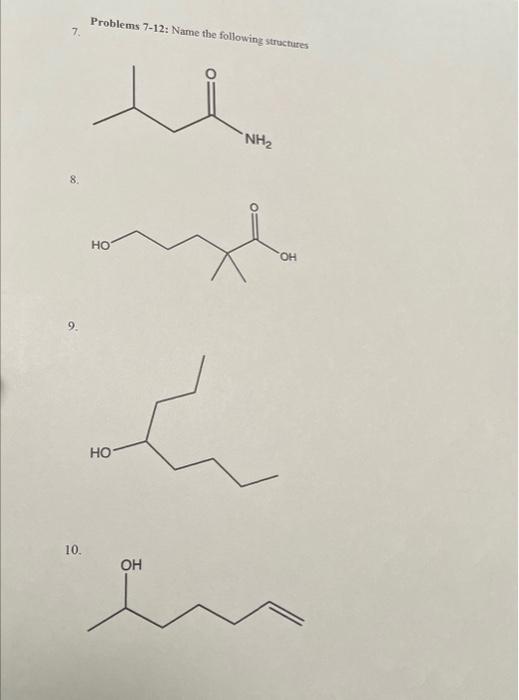 Solved Problems 7-12: Name the following structures 8. | Chegg.com