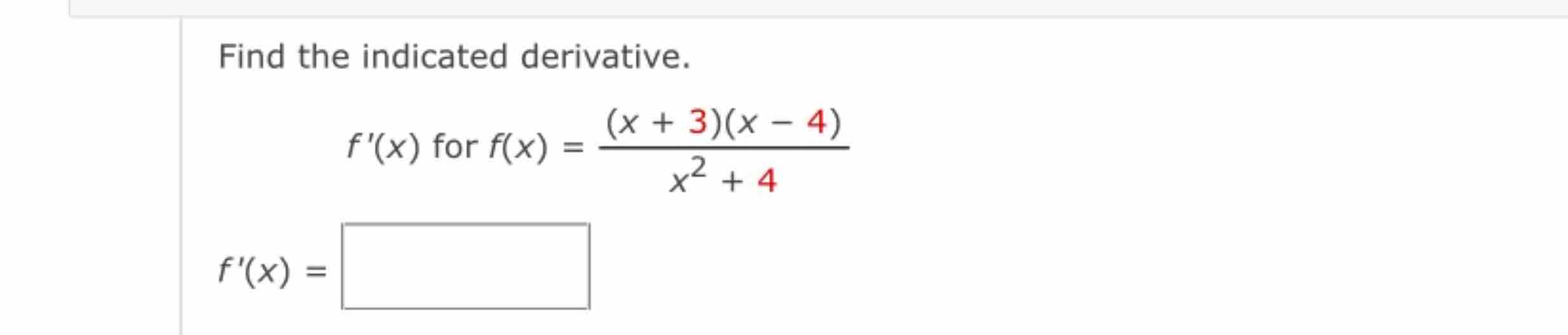 Solved Find the indicated derivative.f'(x) ﻿for | Chegg.com