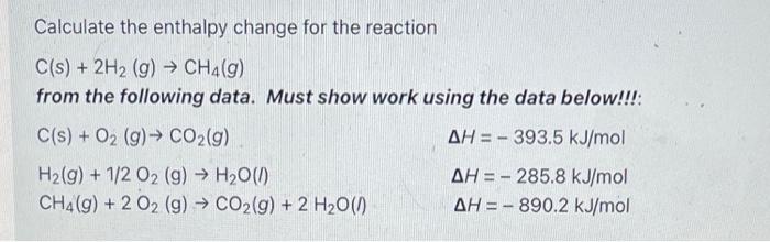 Solved Calculate the enthalpy change for the reaction | Chegg.com