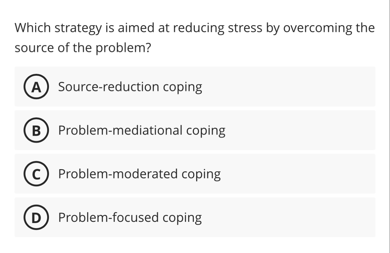 Solved Which strategy is aimed at reducing stress by | Chegg.com